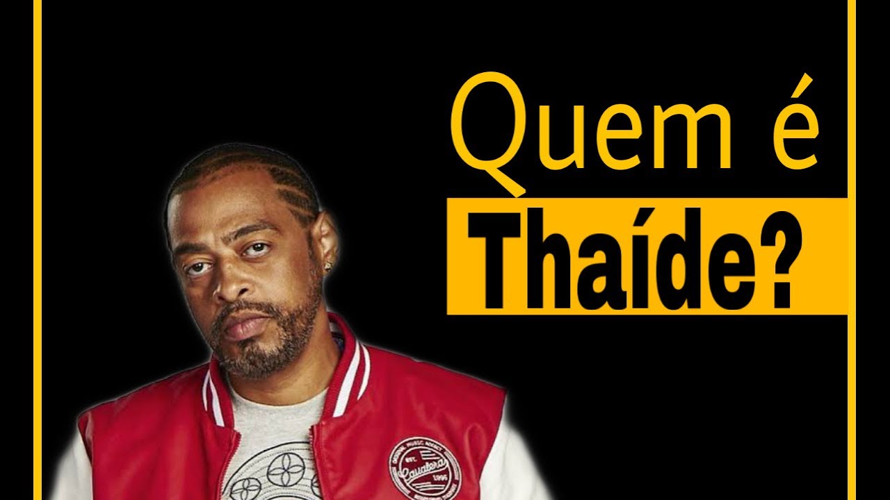 A História de Thaíde - YouTube