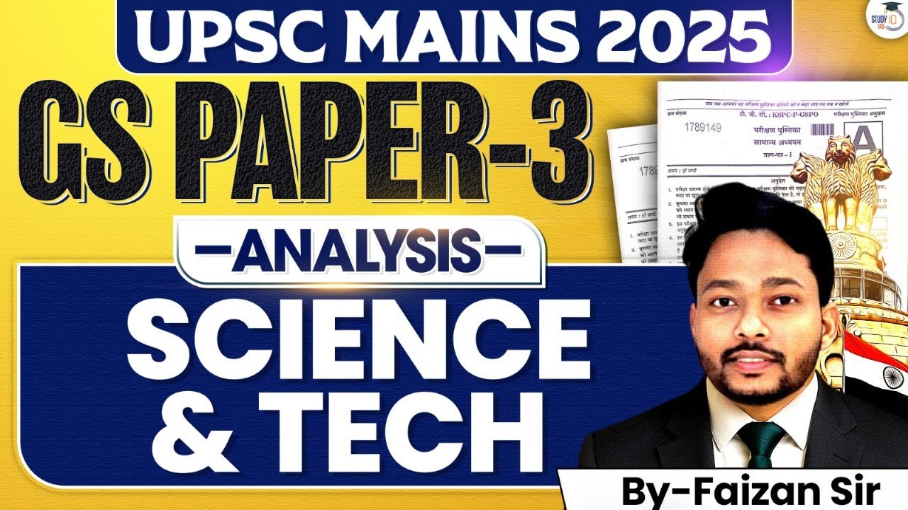 UPSC Mains GS Paper 3 Science and Tech Question Analysis | StudyIQ IAS ...