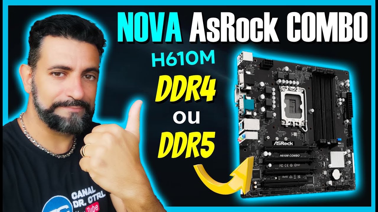 NOVA AsRock H610M COMBO - Suporta Memórias DDR4 e DDR5 !!! - YouTube