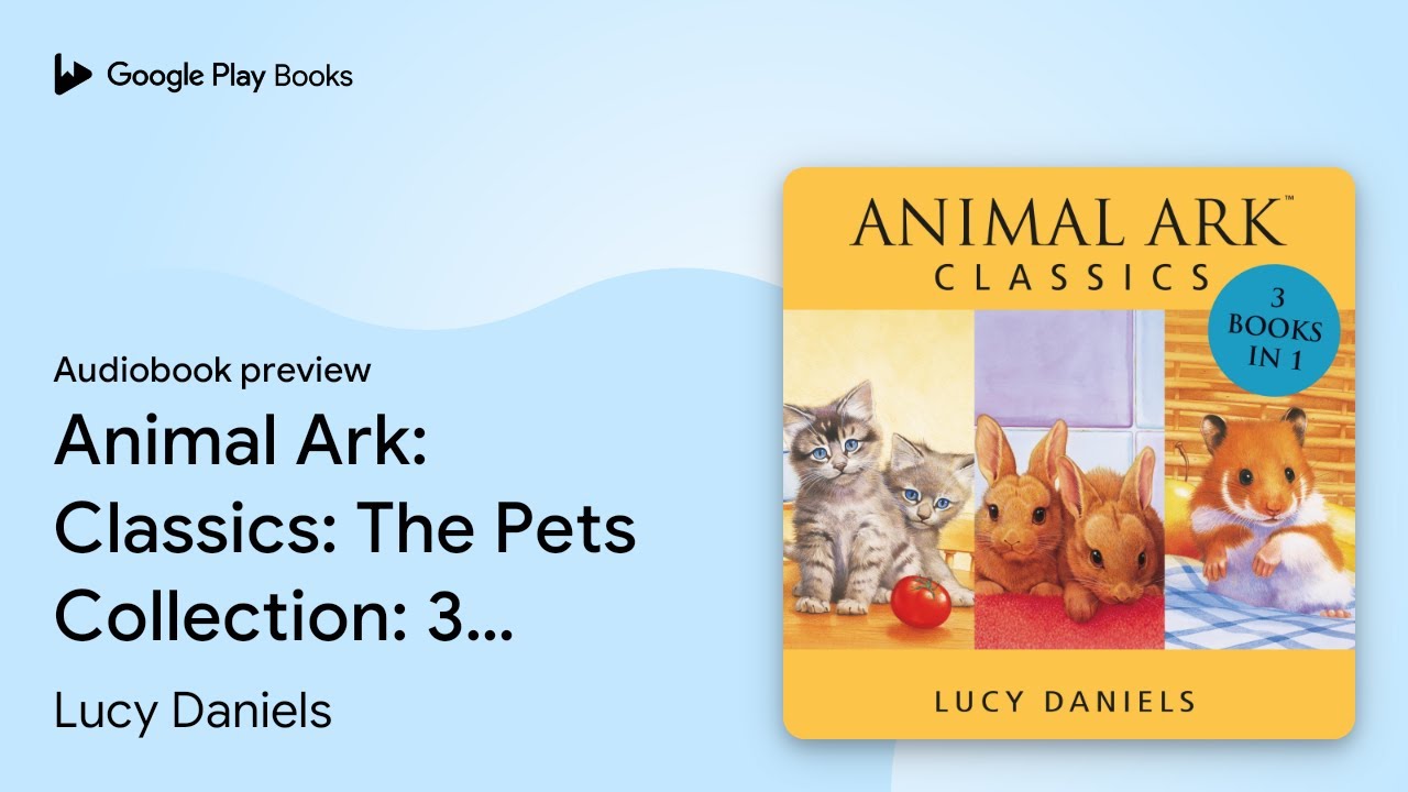 Animal Ark: Classics: The Pets Collection: 3… by Lucy Daniels ...