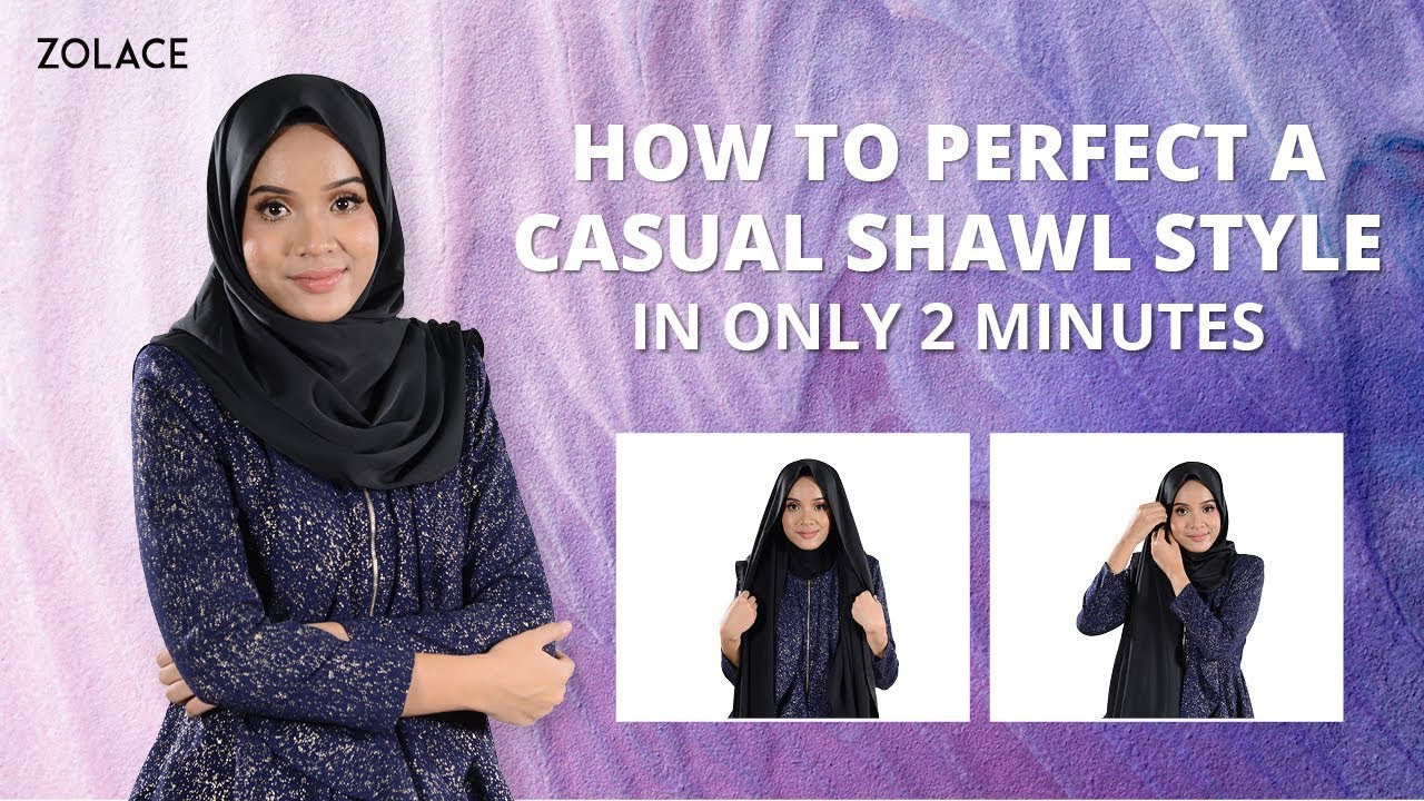 Hijab Shawl Tutorial 2017 - How To Perfect A Casual Shawl Style In Only ...