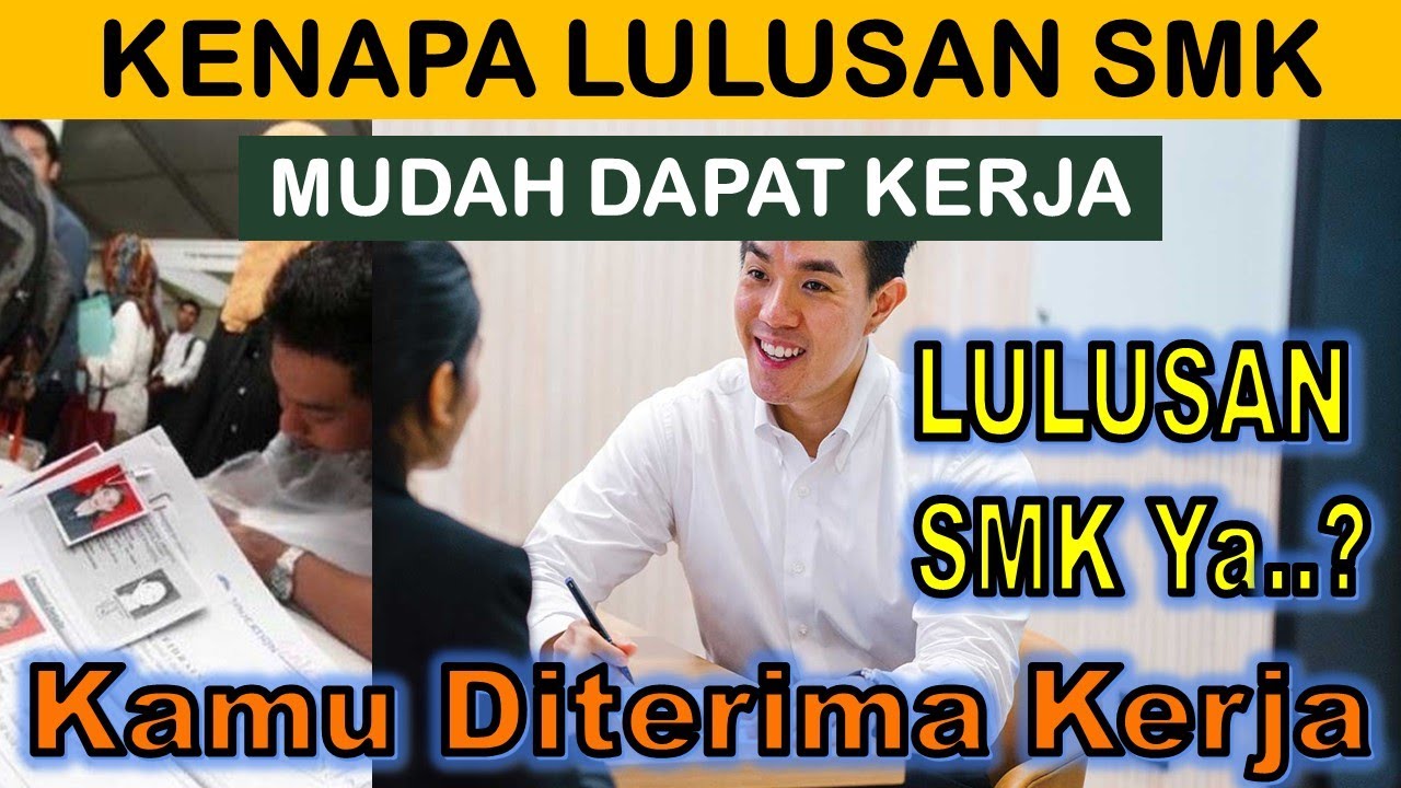 Pekerjaan Lulusan SMK, kenapa lulusan SMK lebih mudah dapat kerja - YouTube