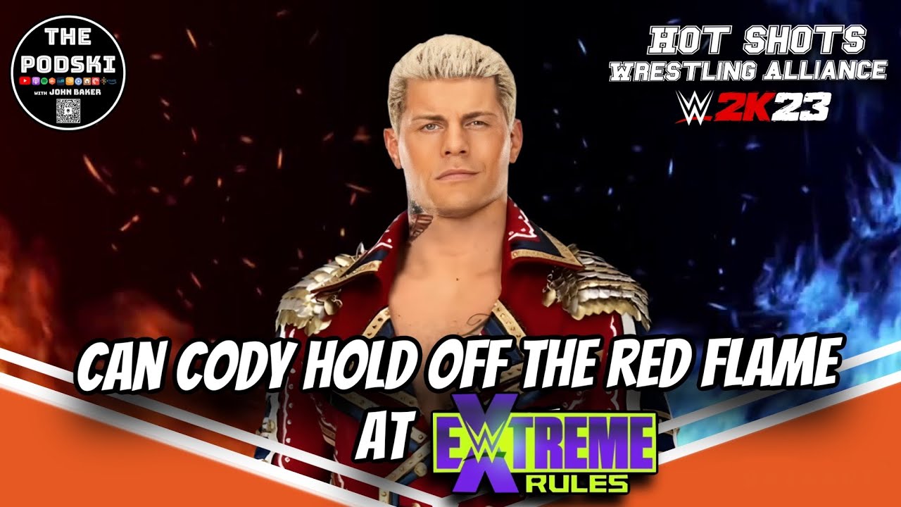 Can Cody Rhodes Hold Off The Red Flame at Extreme Rules - WWE 2k23 MyGM ...