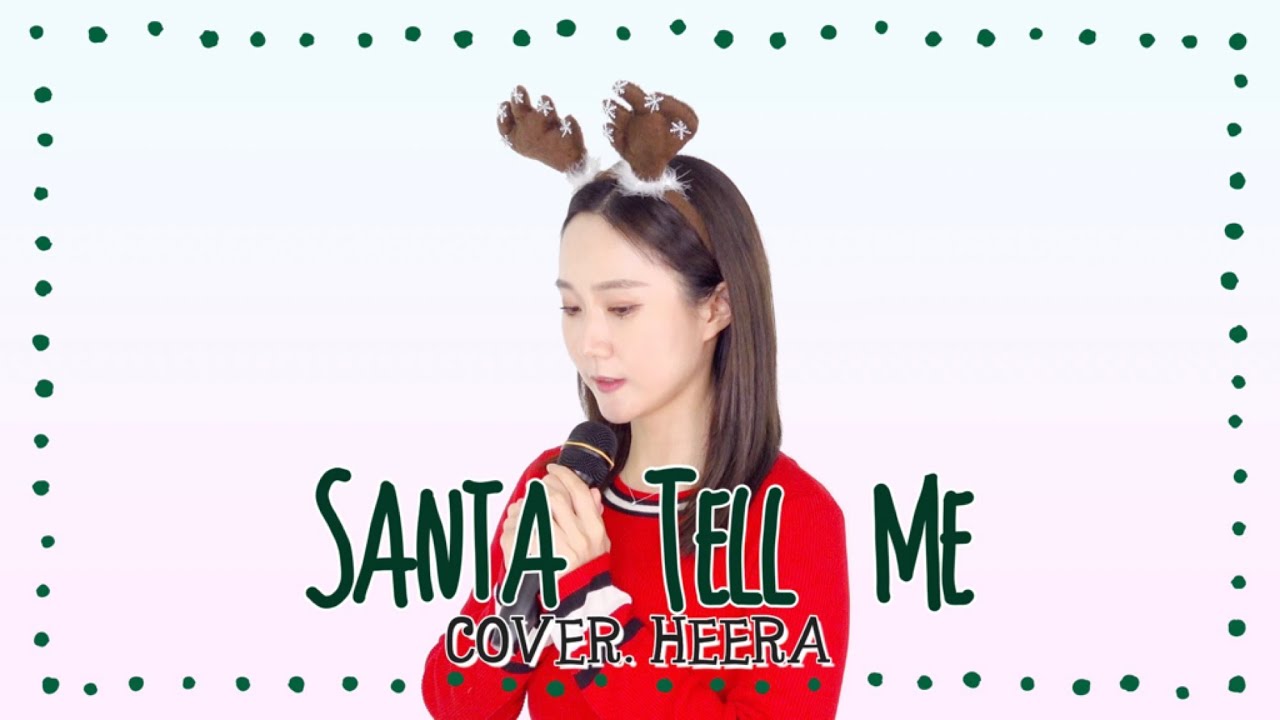 Ariana Grande - Santa Tell Me (cover by 희라 HEERA) - YouTube