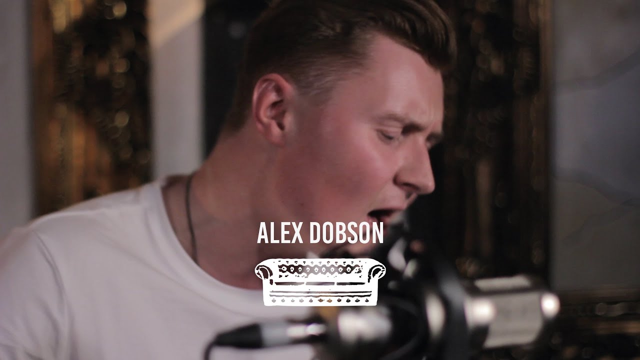 Alex Dobson - Taking You Under | Ont' Sofa Live at Tipsy Bar - YouTube