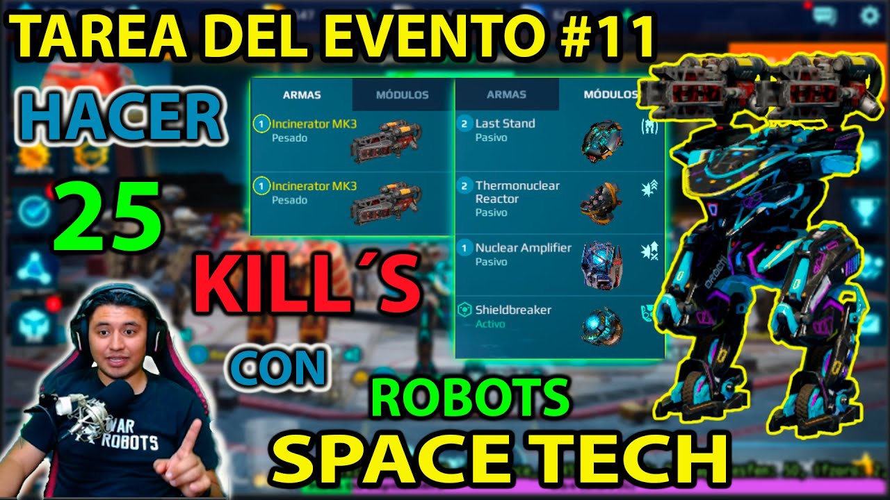COMPLETAMOS LA TAREA DEL EVENTO #11 (25 KILLS CON SPACETECH) *WAR ...
