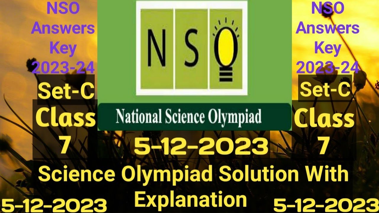 NSO Class 7 Solution (5-12-2023) | Science Olympiad Class 7 Answer Key | NSO Class 7 Answer Key ...