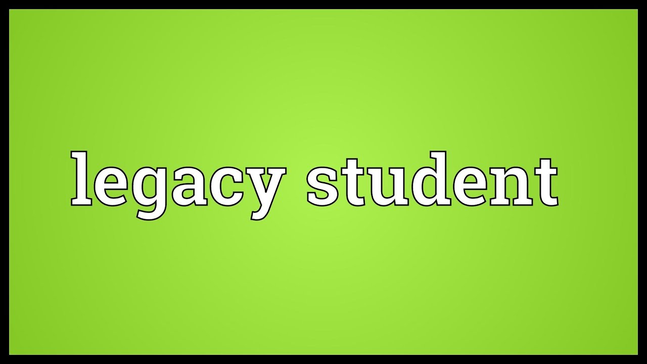 Legacy student Meaning - YouTube
