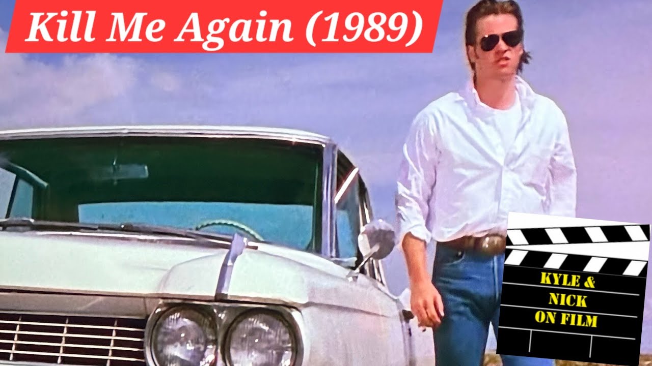 Kill Me Again (1989): Double Deadly Neo-Noir! - YouTube
