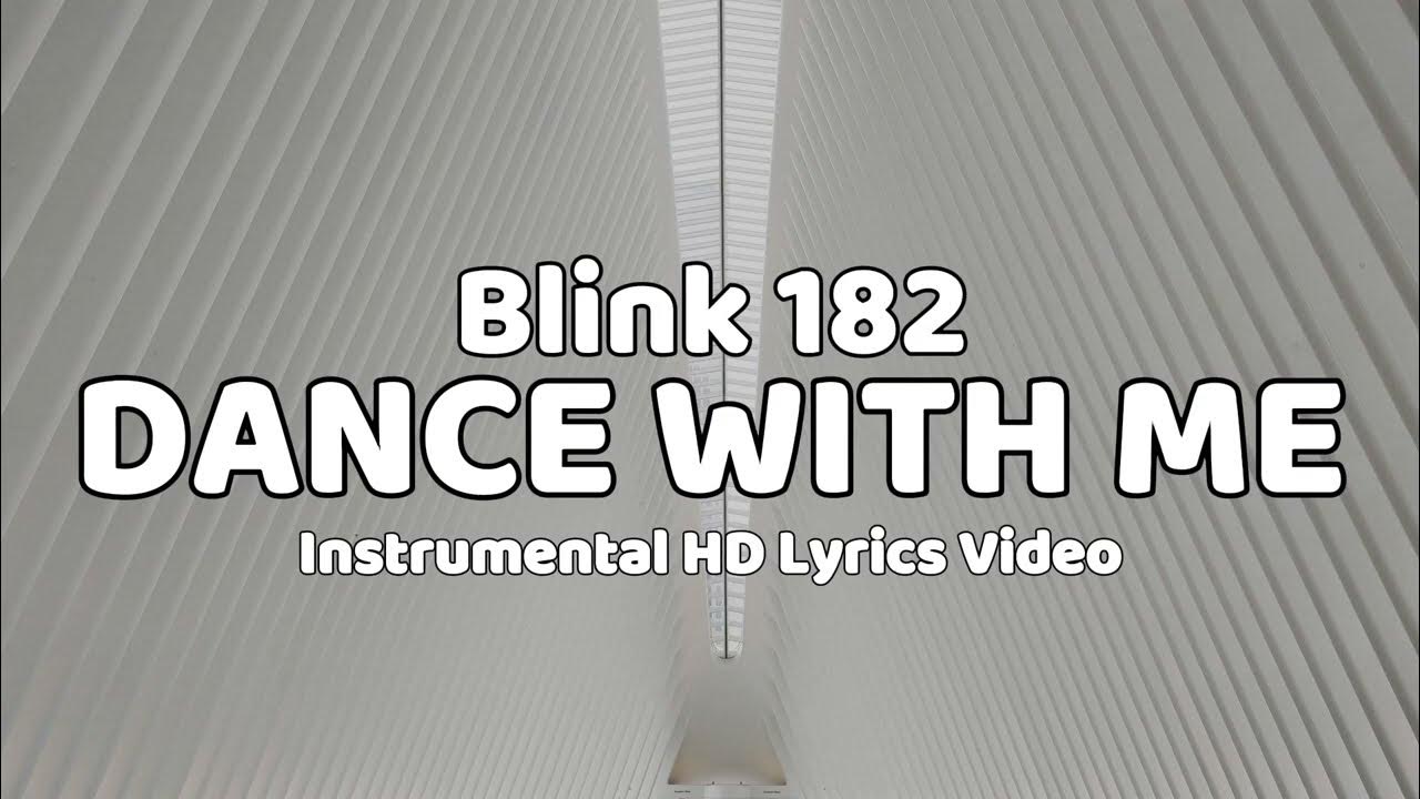 DANCE WITH ME - Blink 182 Karaoke Instrumental HD Lyrics Video - YouTube