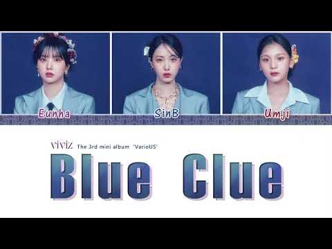 VIVIZ(비비지) — Blue Clue Lyrics [Color coded Han/Rom/Eng] - YouTube