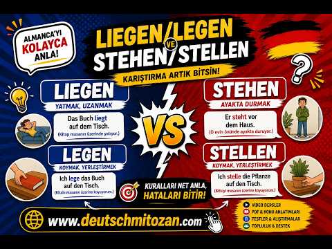 Liegen, Legen, Stehen, Stellen: Almanca'nın En Karıştırılan 4 Fiili