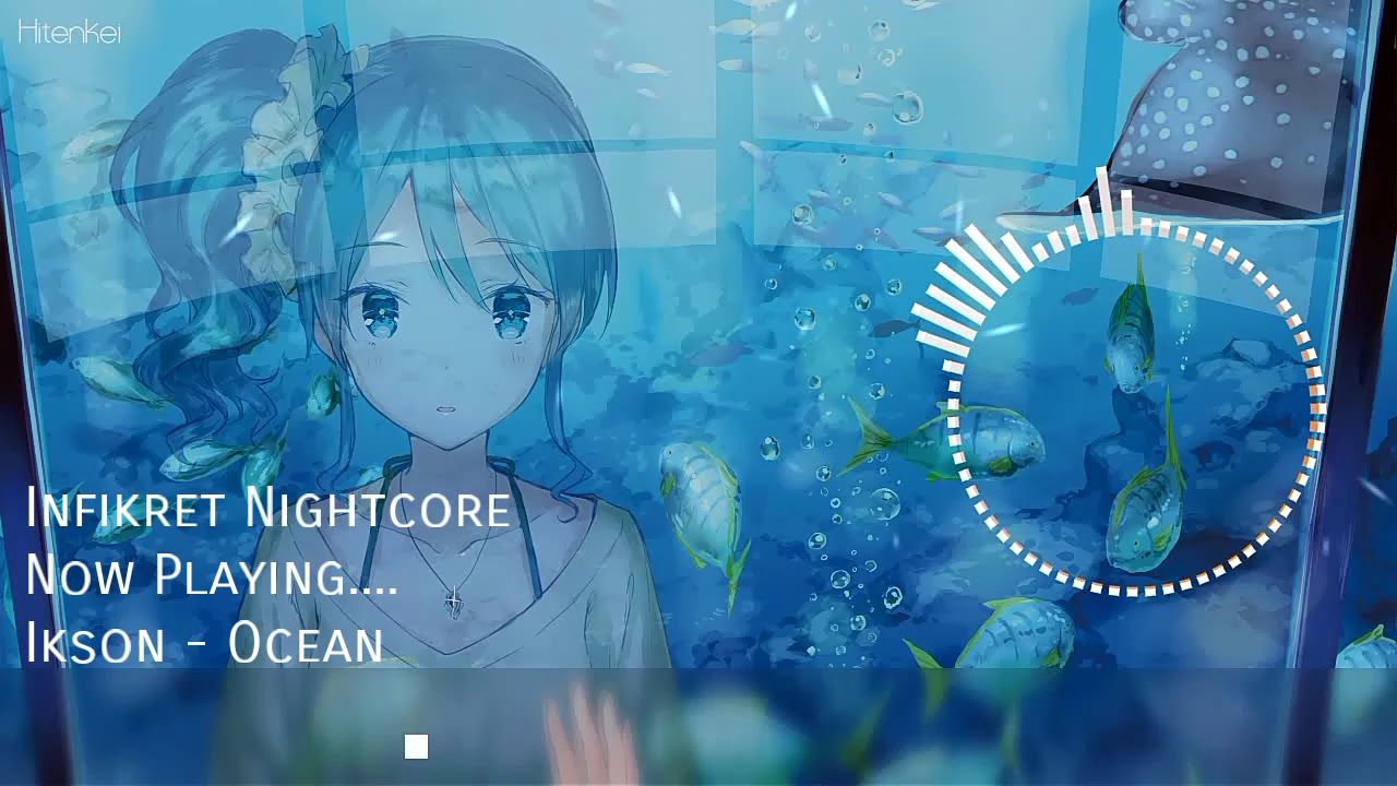 Nightcore - Ocean by Ikson - YouTube