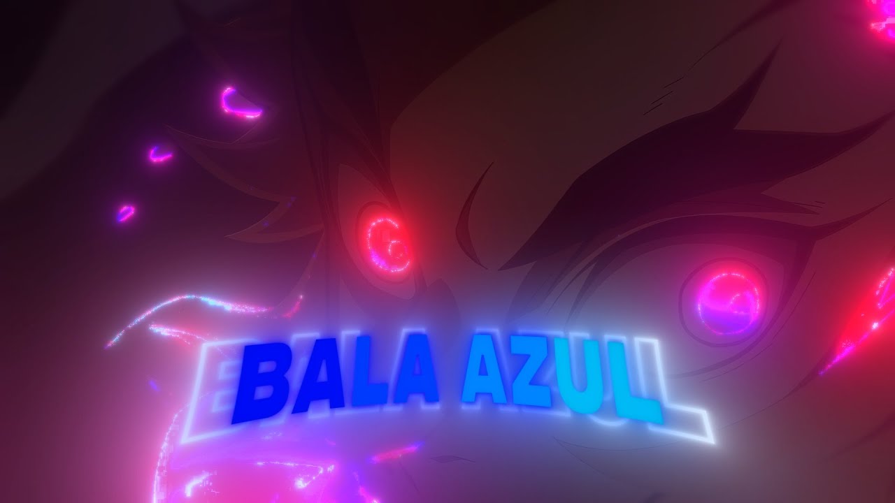 💙 Bala azul 🍬「ANIME TRAP EDIT」 - YouTube