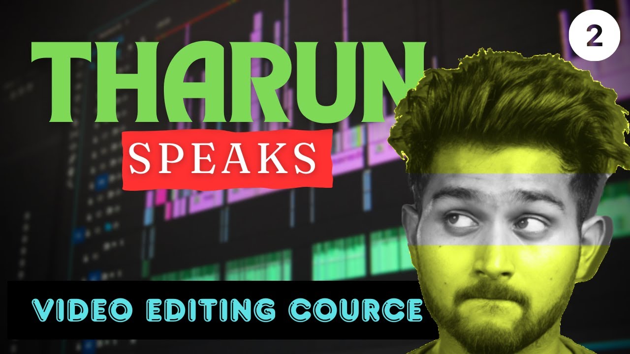 Your First Project || Tharun Speaks Video Editing Cource - YouTube