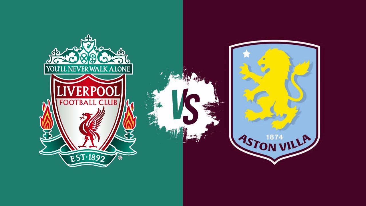 PREMIER LEAGUE: Liverpool vs Aston Villa live stream watch along w ...