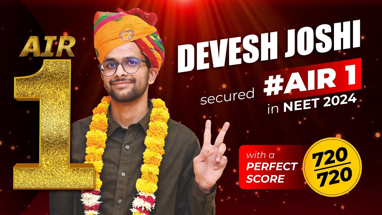 Devesh Joshi has secured #AIR 1 in NEET 2024 with a perfect score of 720/720! 🌟 - YouTube