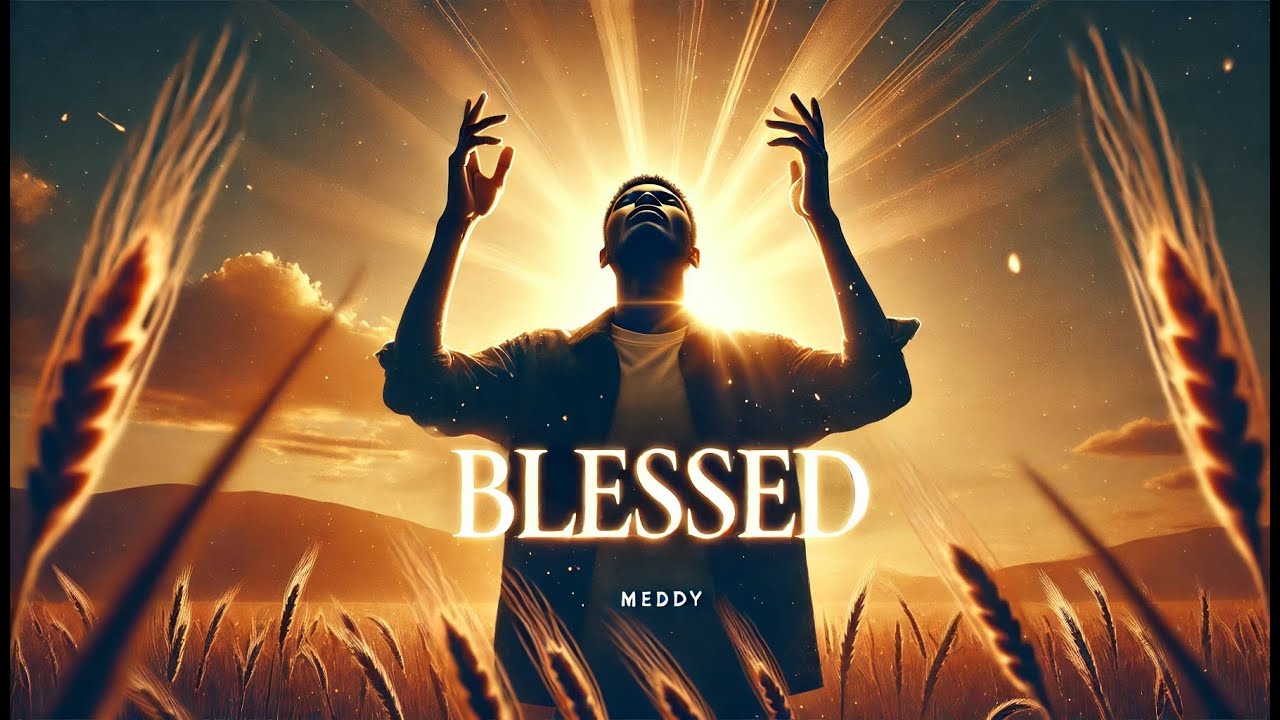 Meddy – Blessed (Official Lyrics Video) 🎶 - YouTube