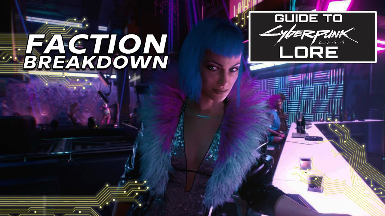 Cyberpunk 2077 Lore | The Factions of Night City - YouTube