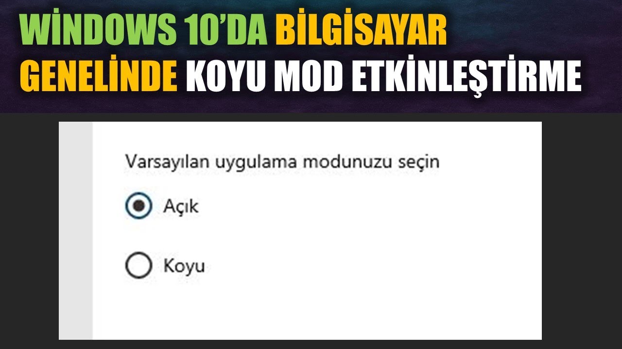 Windows 10'da bilgisayar genelinde koyu mod nasıl etkinleştirilir ...