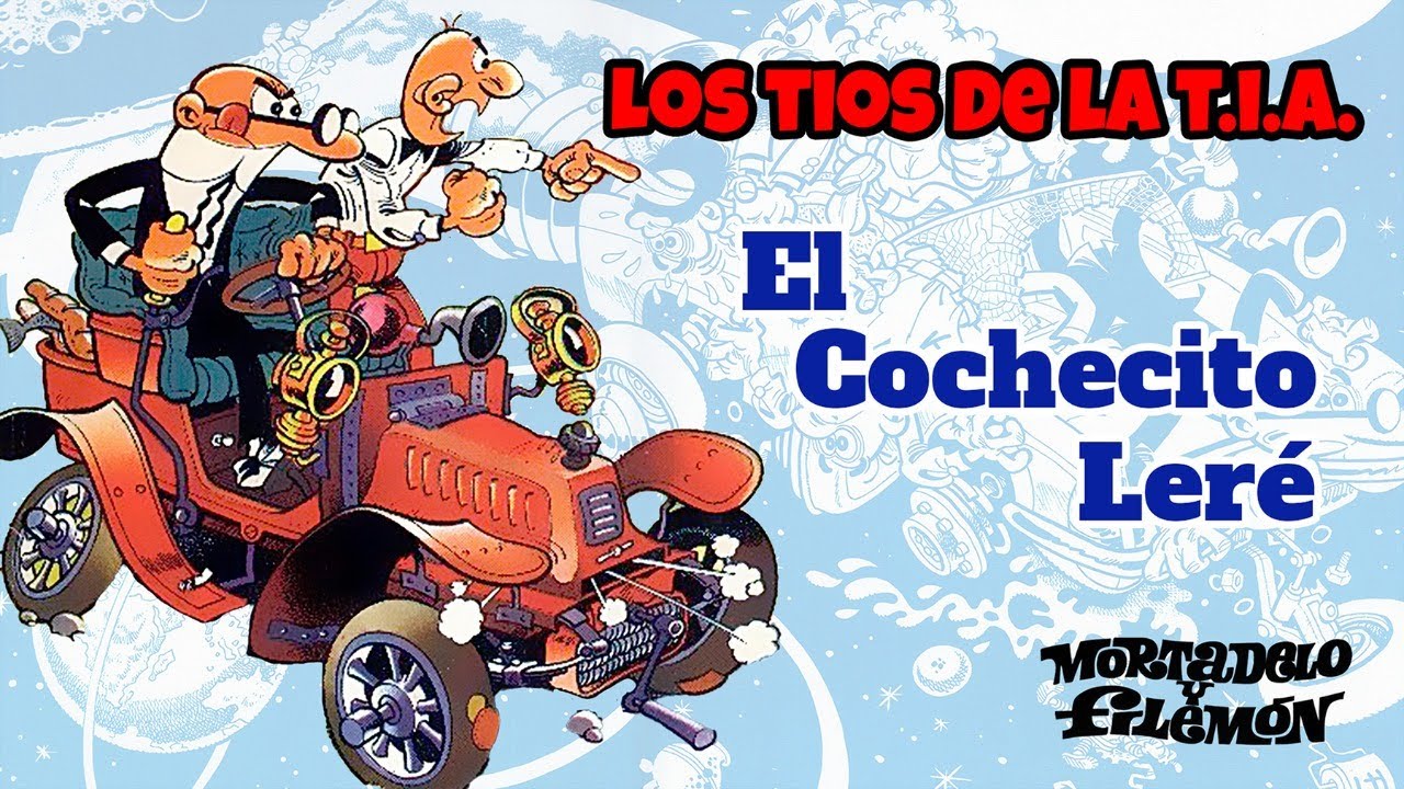 Los Tíos de la T.I.A. 58 - El cochecito Leré - YouTube