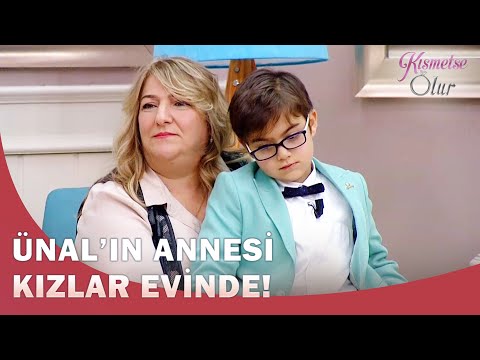 Ünal'ın Annesi Kızlar Evinde - Kısmetse Olur 327. Bölüm