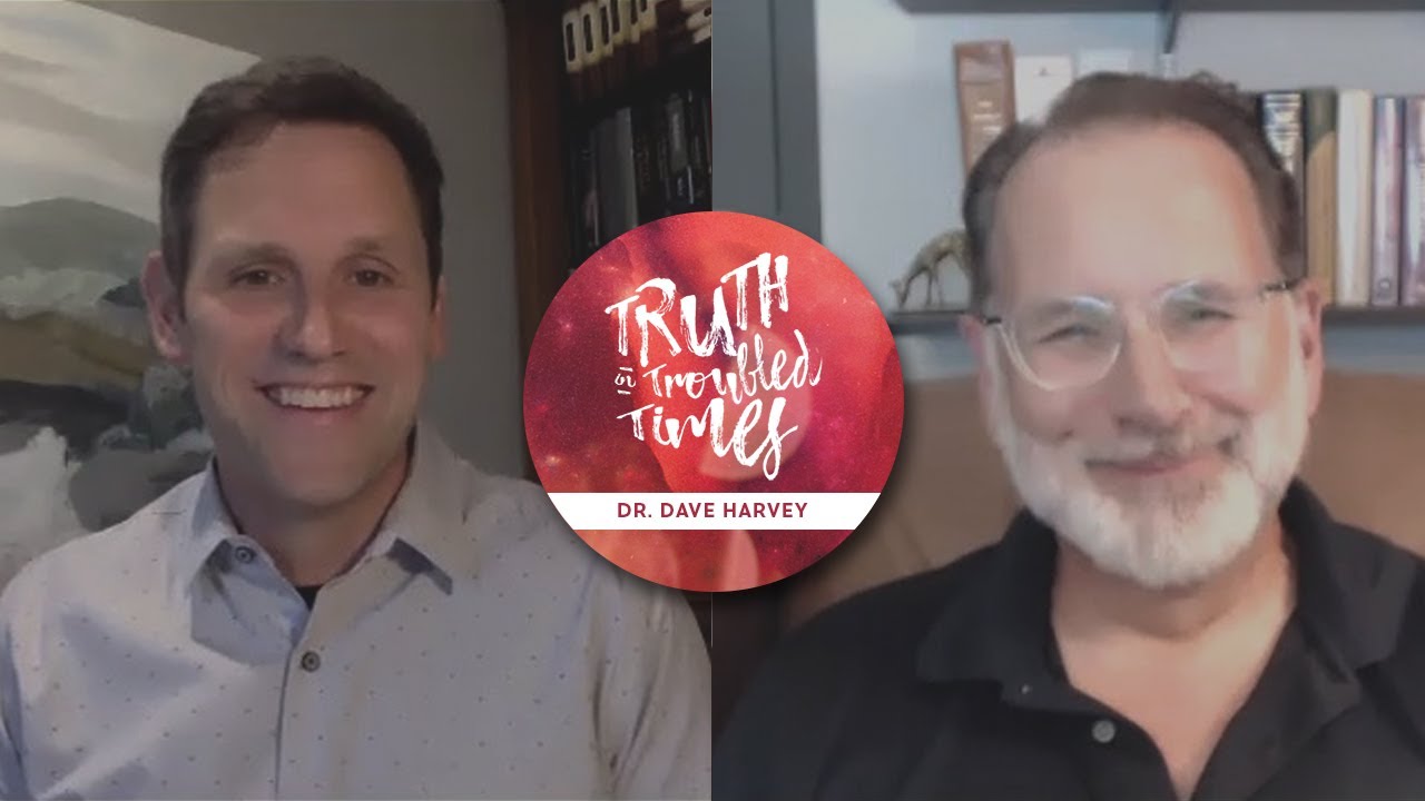 Truth in Troubled Times with Dr. Dave Harvey - YouTube