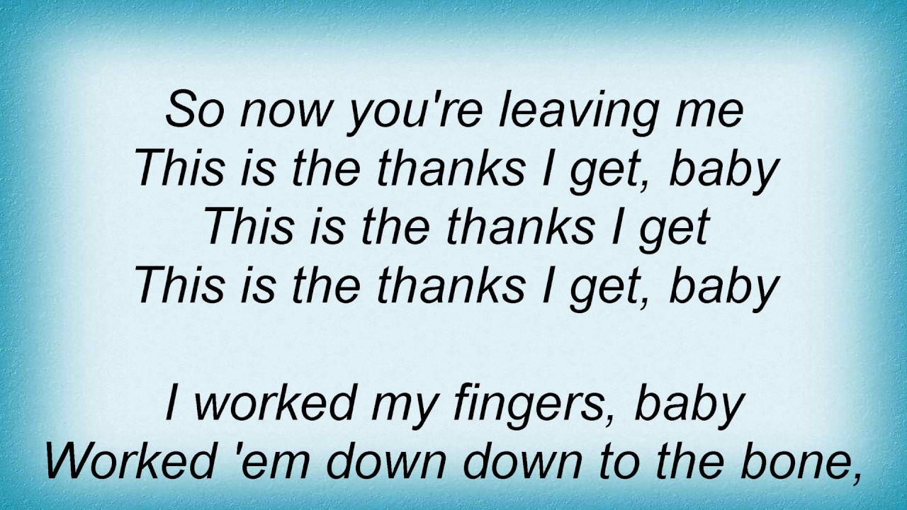 Barbara Lynn - This Is The Thanks I Get Lyrics - YouTube