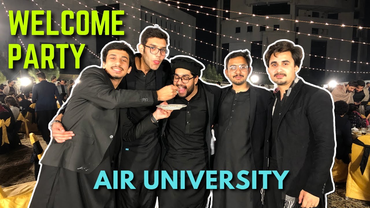 Welcome Party At AIR UNIVERSITY Islamabad #airuniversity - YouTube