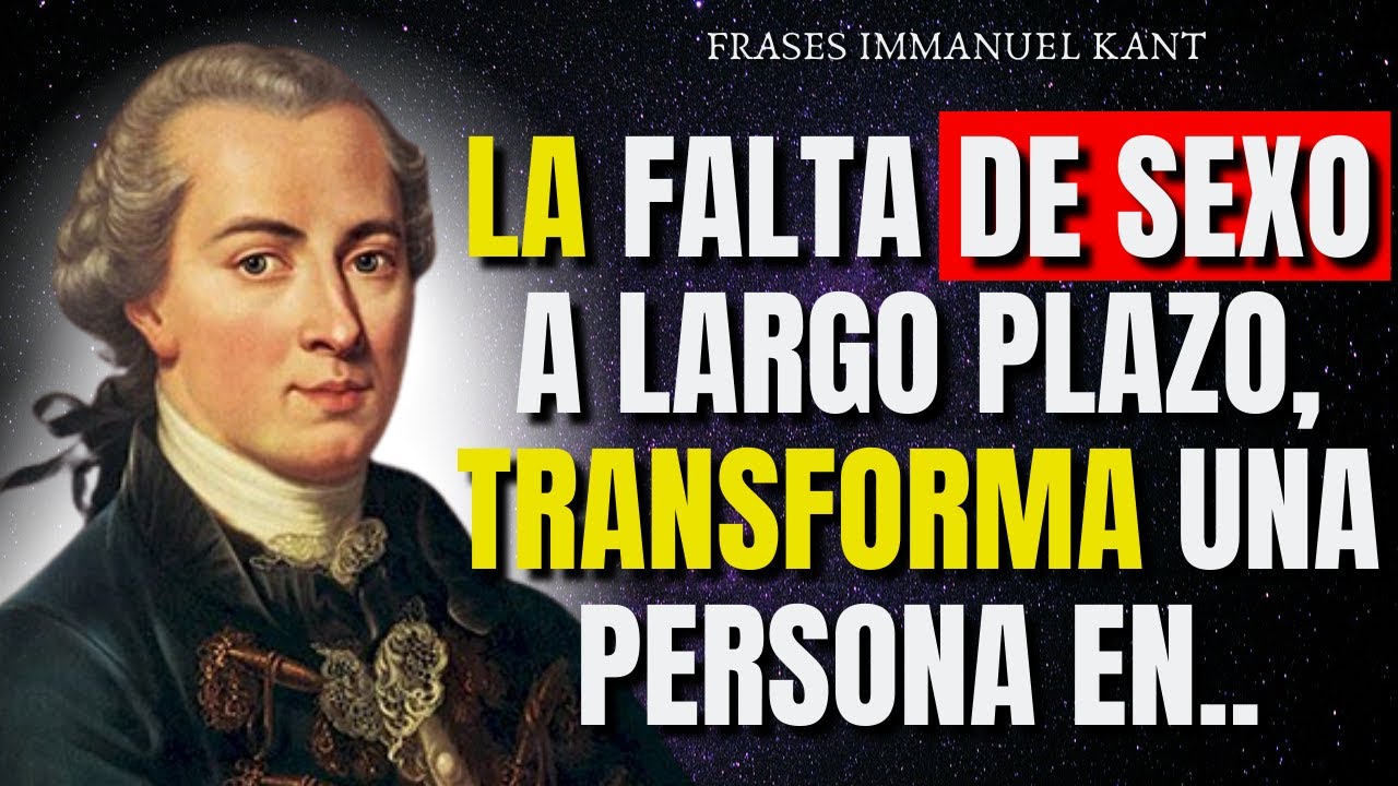 Frases Inteligentes de Immanuel Kant! - YouTube