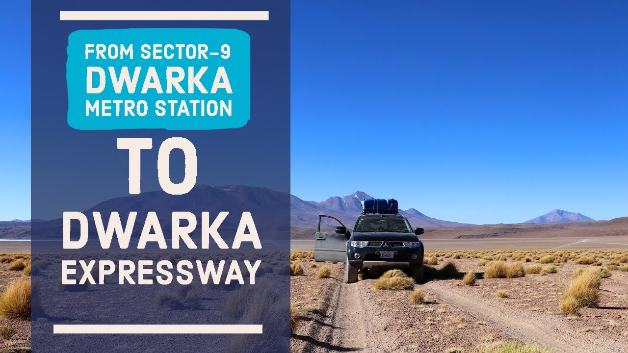 Easiest way to reach dwarka expressway from sector 9 dwarka Metro ...
