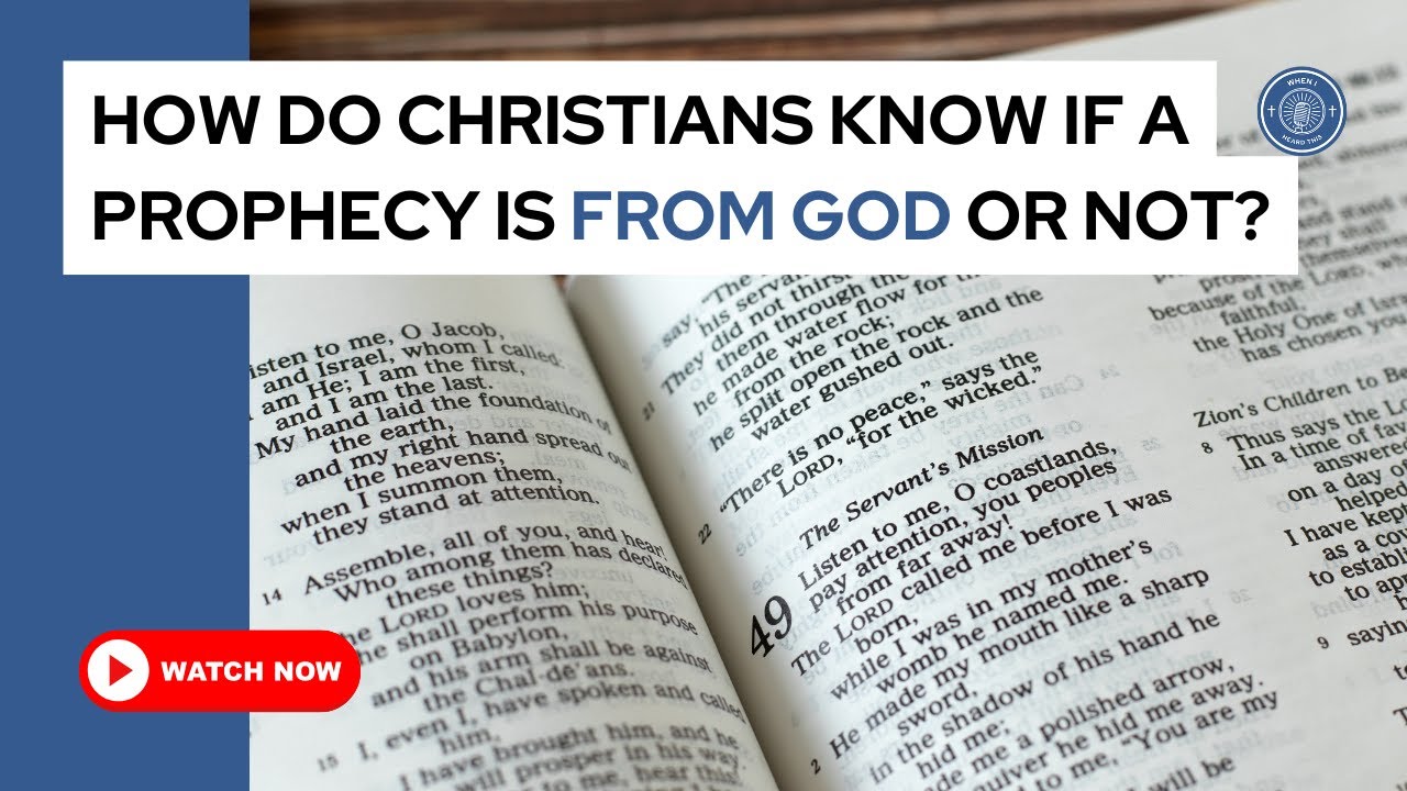 How do Christians know if a prophecy is from God or not? - YouTube