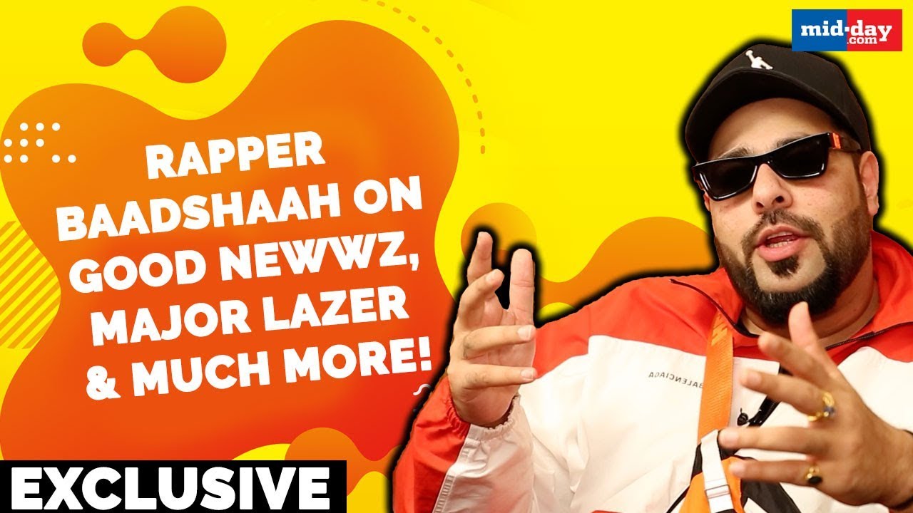 Rapper Badshah on Good Newws, Major Lazer and much more | Exclusive ...