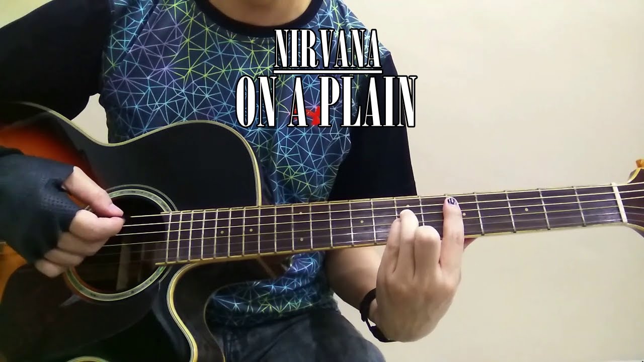 Nirvana - On a Plain Unplugged (Acoustic Cover) - YouTube