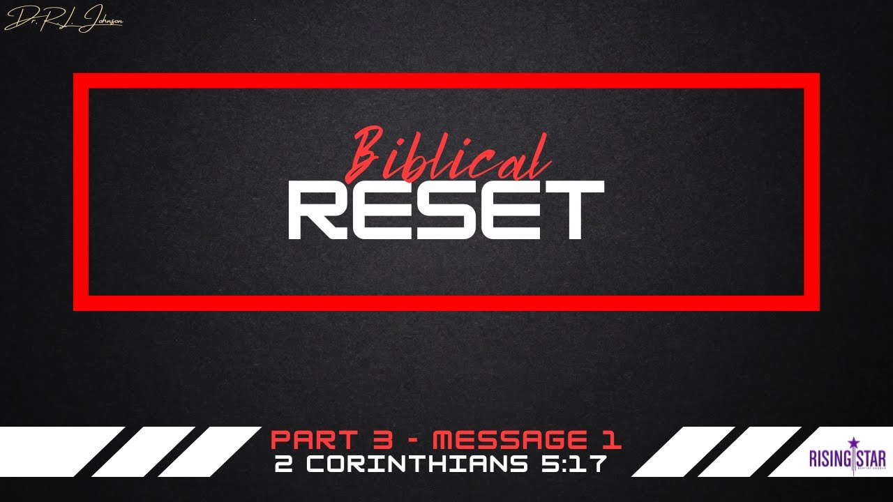 Biblical Reset Series: Part 3/Message 1 - If - Dr. R.L. Johnson August ...
