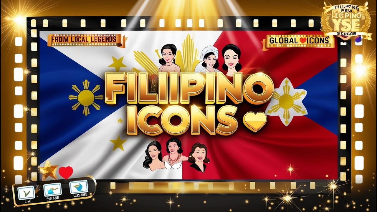 Filipino Actors & Actresses: From Local Legends to Global Icons - YouTube