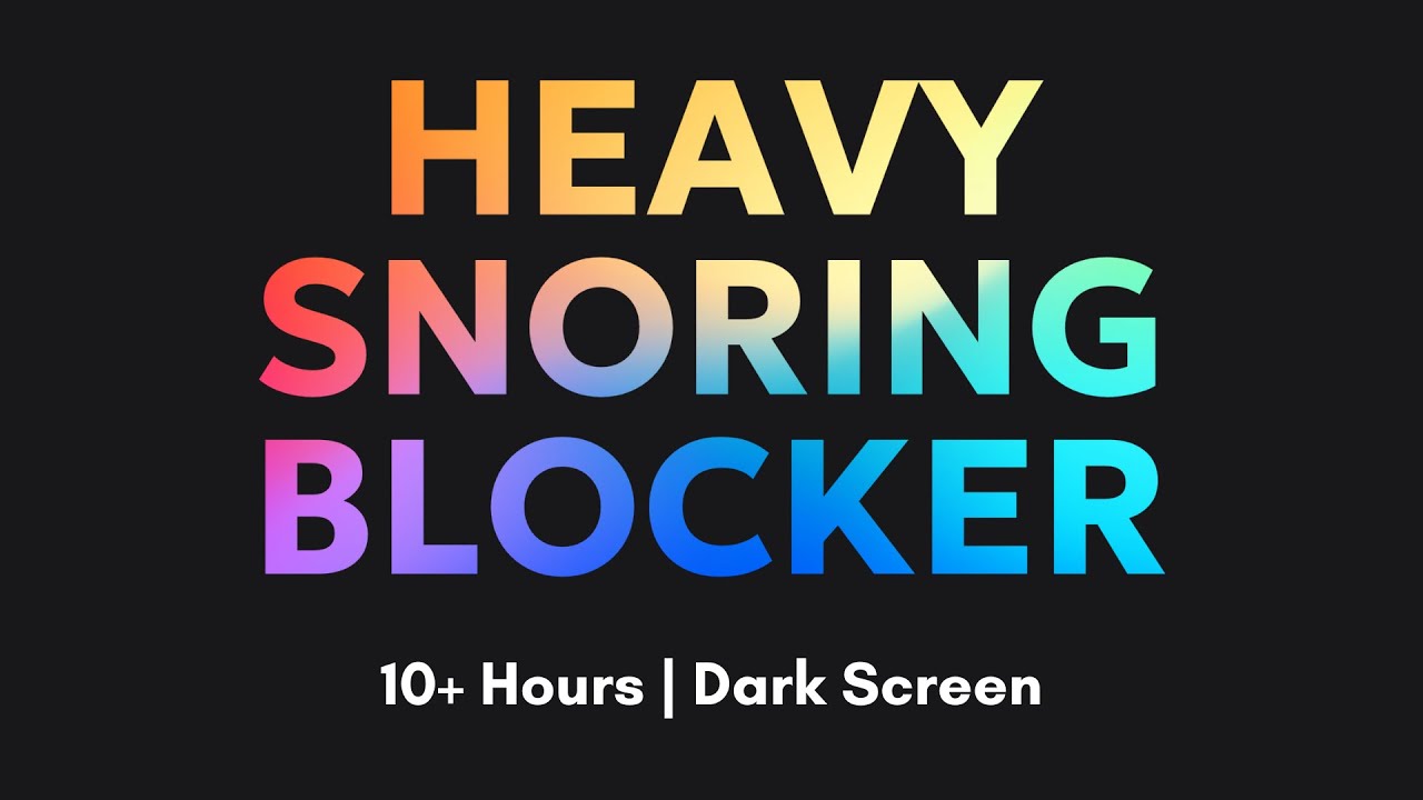 Block Out Heavy Snoring Sounds | Fall Asleep Instantly - YouTube
