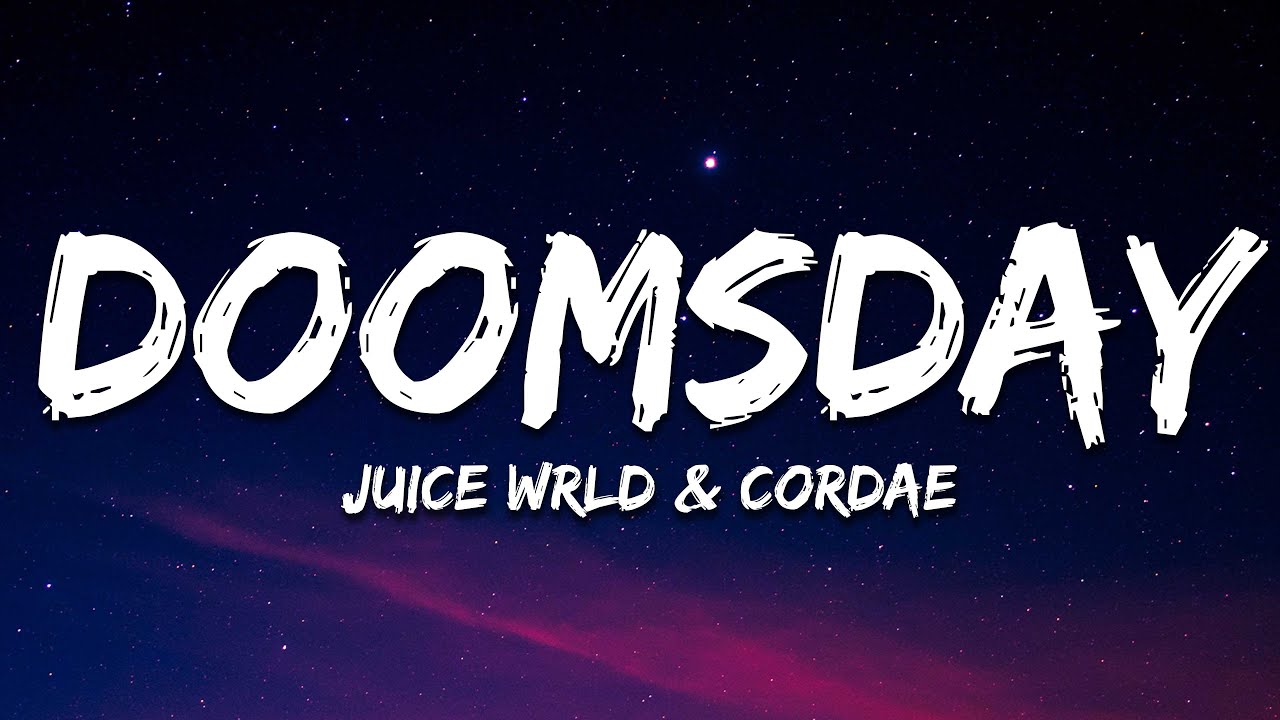 Juice WRLD & Cordae - Doomsday (Lyrics) - YouTube