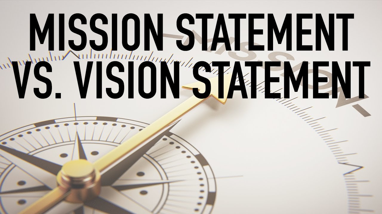 Mission Statement Vs Vision Statement YouTube Mission Statement Vs Vision Statement YouTube