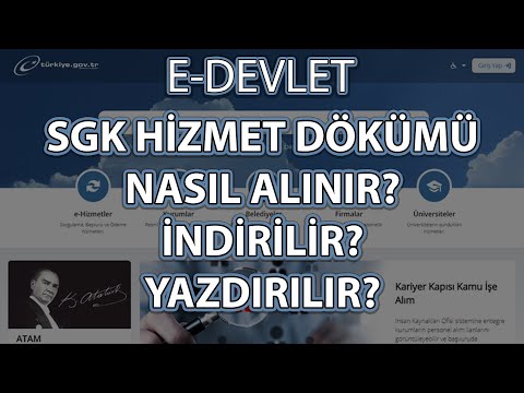 E-Devlet SGK Hizmet Dökümü Nasıl Alınır? İndirilir? Yazdırılır?