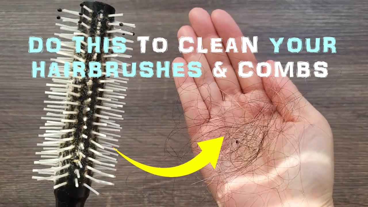 How To Properly Clean Your Hairbrush and Comb In A Few Easy Steps - YouTube