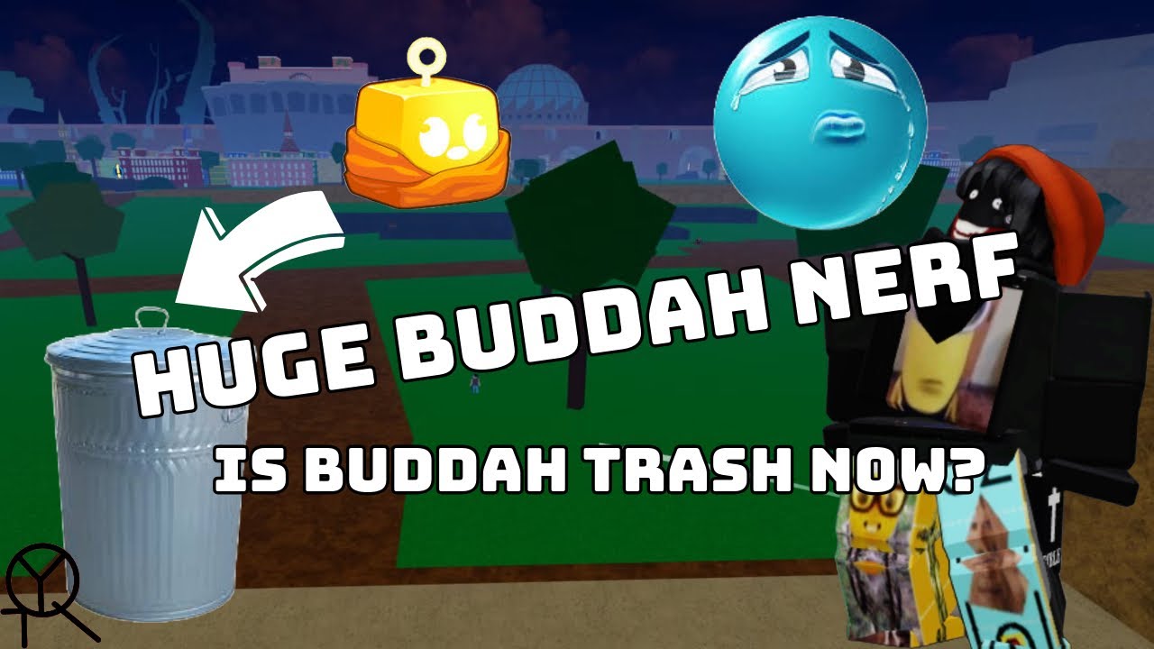 HUGE Buddha nerf | is buddah still usable???😰😰 - YouTube