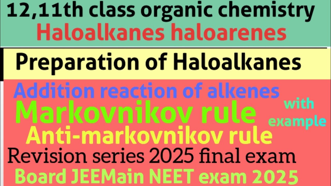 Haloalkanes|Preparation From Alkene|Markovnikov rule|anti-markovnikov ...