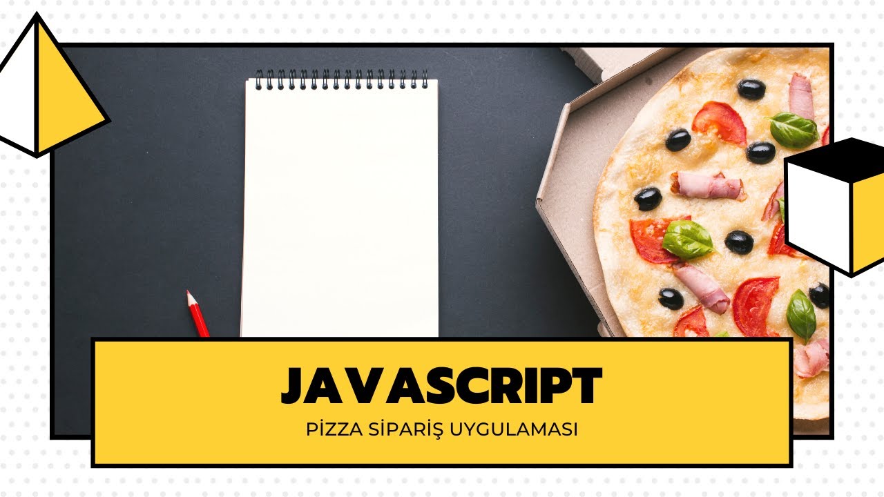 JavaScript ile Pizza Sipariş Formu(AddEventListener Kullanımı) - YouTube