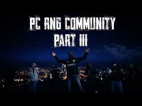 GTA V PC RNG COMMUNITY PART 3 - YouTube