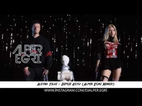 Aleyna Tilki   Dipsiz Kuyum Alper Eğri Remix 2018