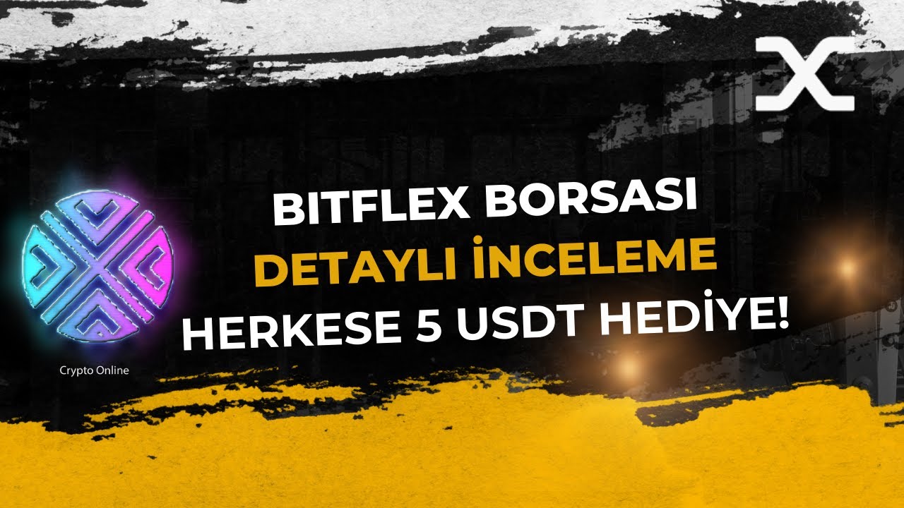 Bitflex Borsası Detaylı İnceleme | Herkese 5 $USDT Hediye! - YouTube