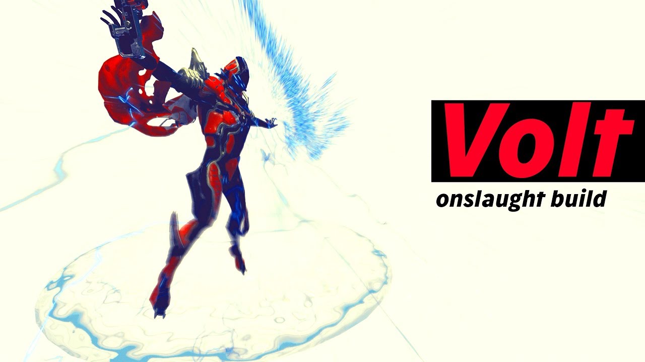 Warframe - Volt Onslaught Build : Shook 'em & Nuke 'em | 2 Forma | 4K ...