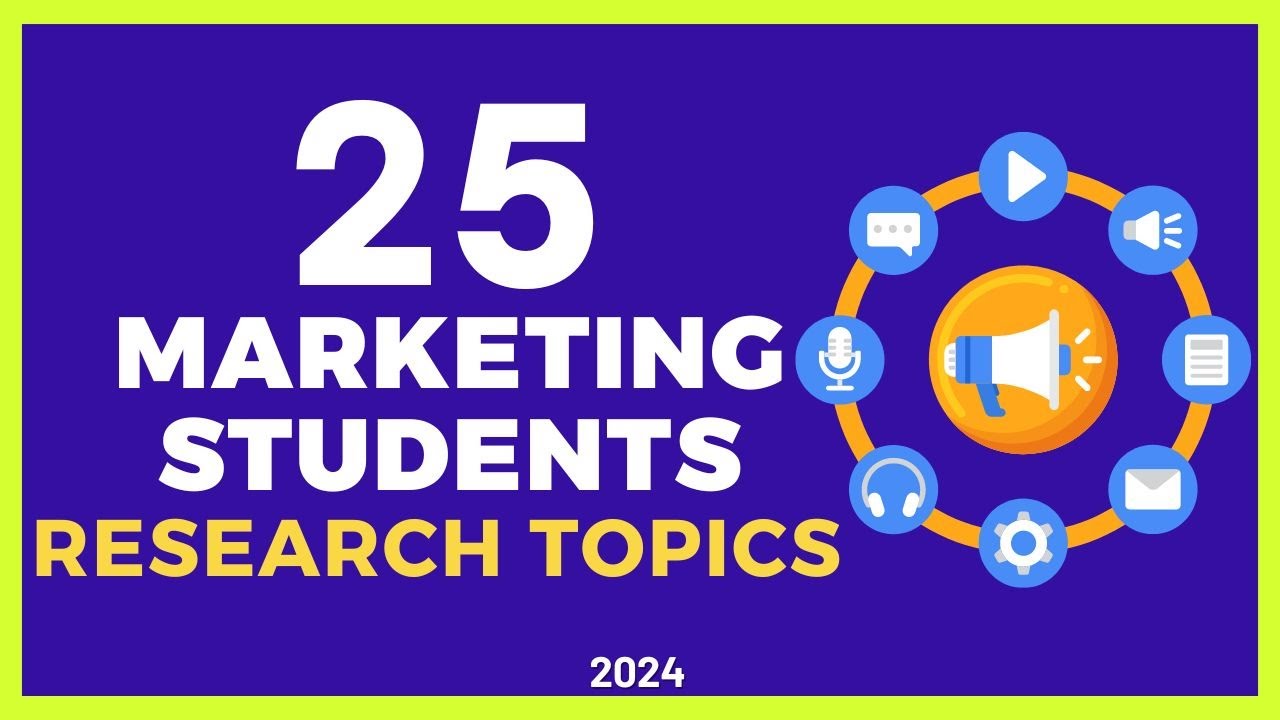 25 BEST MARKETING STUDENTS RESEARCH TOPICS for 2025 - YouTube