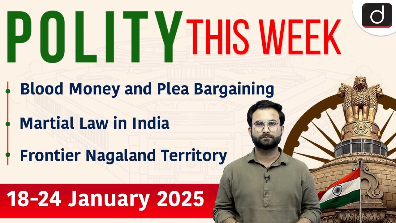 Frontier Nagaland Territory | Blood Money | Plea Bargaining | Polity This Week | Drishti IAS ...